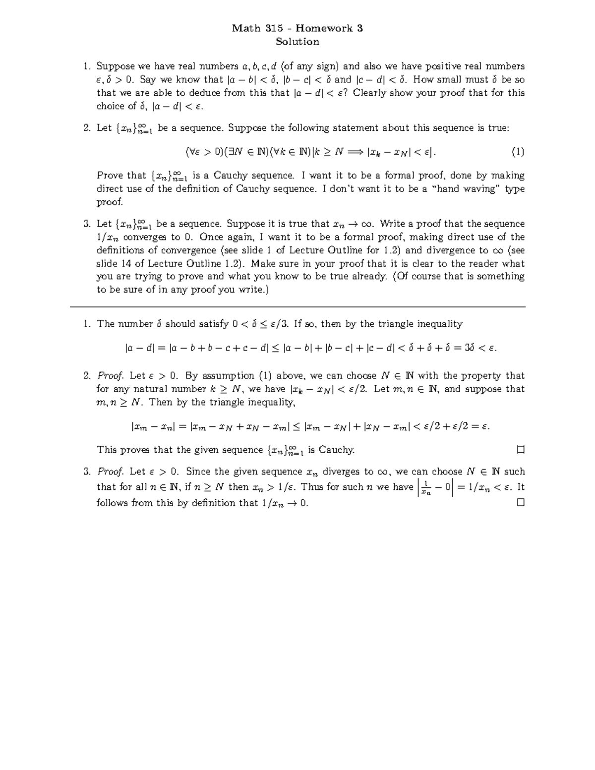 Seminar assignments- Homework 3 - Math 315 Homework 3 Solution 1. Suppose we have real numbers a ...