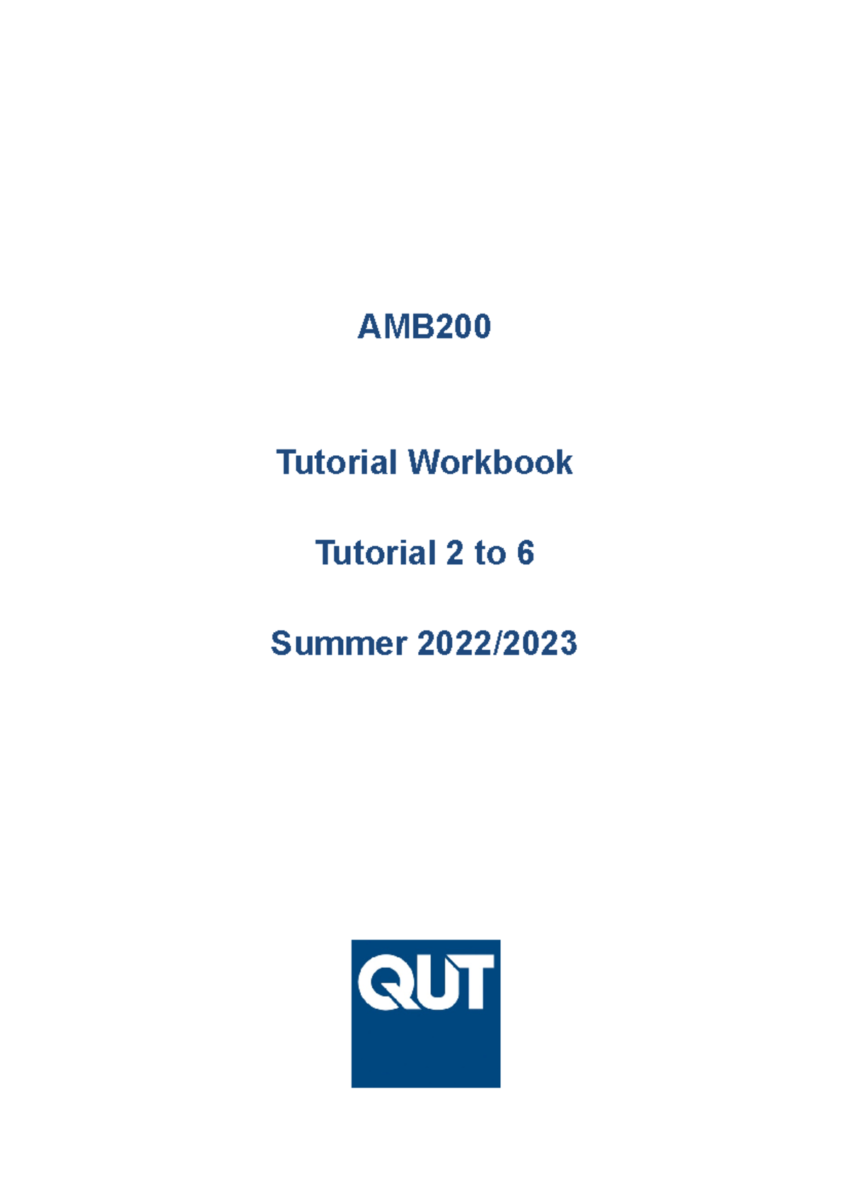 AMB200 Tutorial Workbook Tut 2- 6 Summer 2022 2023 V2 - AMB Tutorial ...