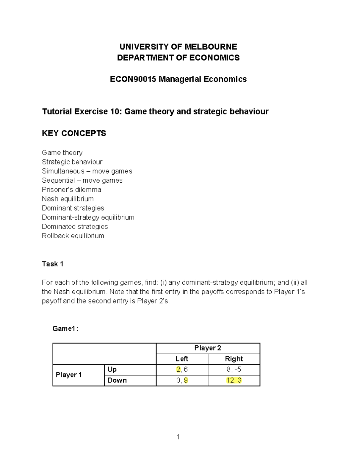 Tutorial 10 - Tute - UNIVERSITY OF MELBOURNE DEPARTMENT OF ECONOMICS ECON90015 Managerial ...