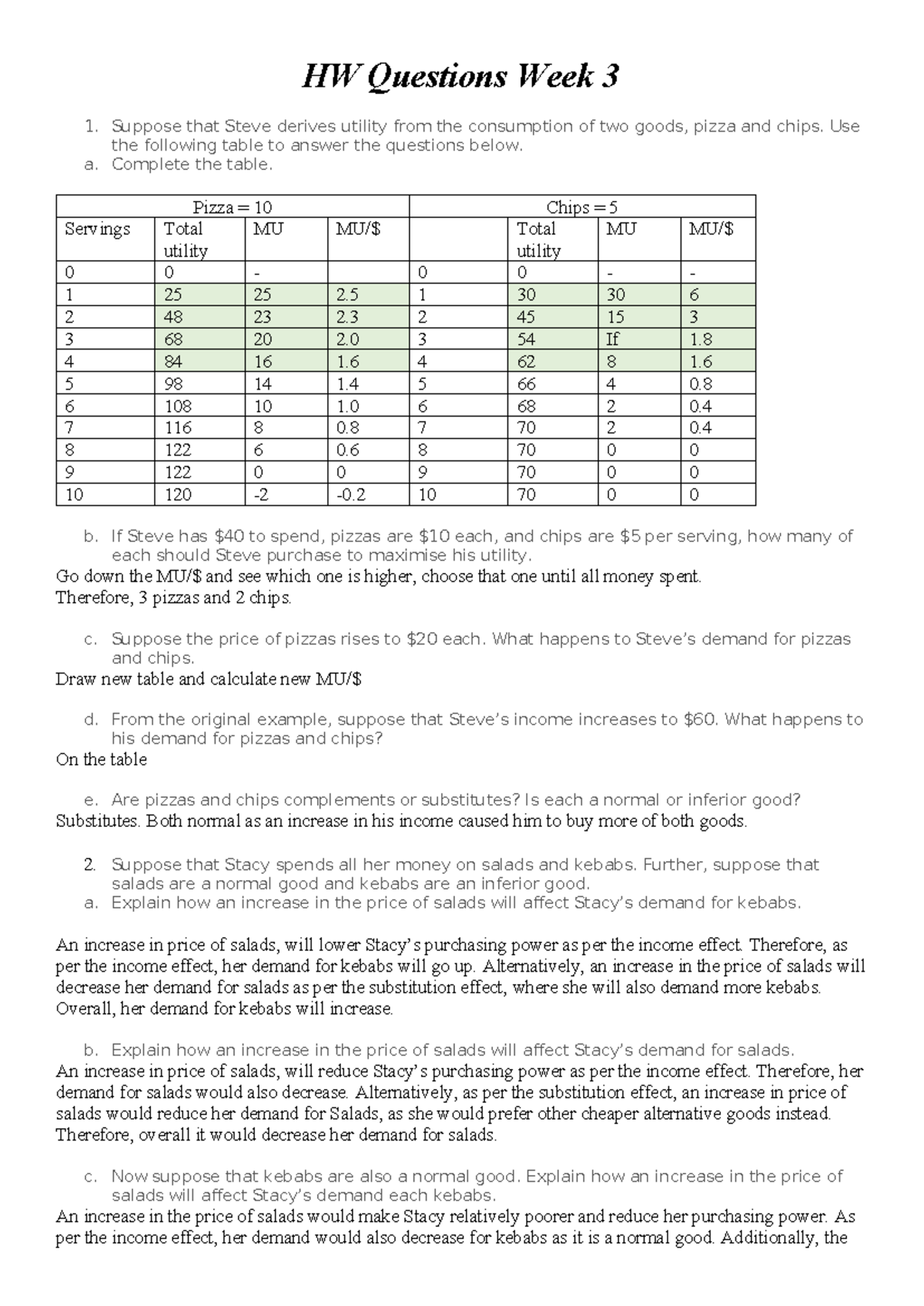 HW Questions Week 3 - Suppose that Steve derives utility from the ...