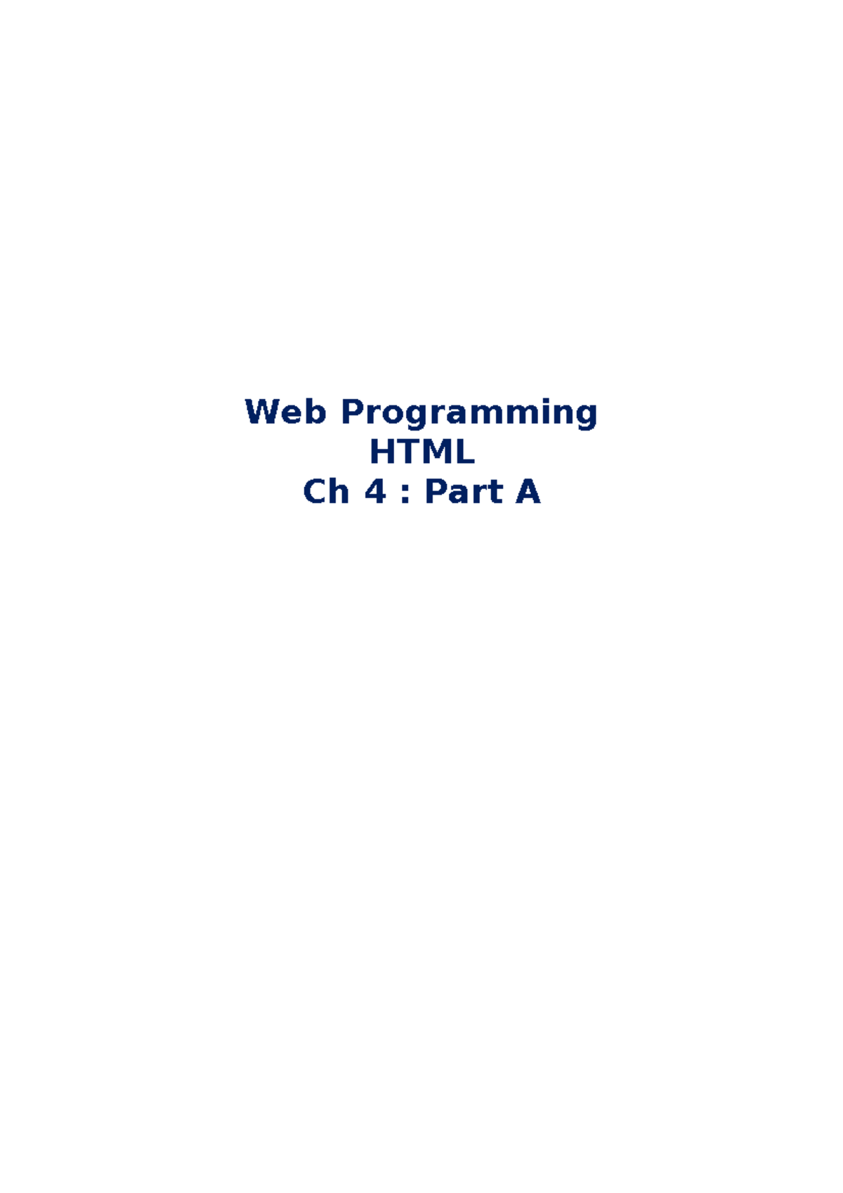 Web Programming Html Part 3 Web Programming Html Ch 4 Part A