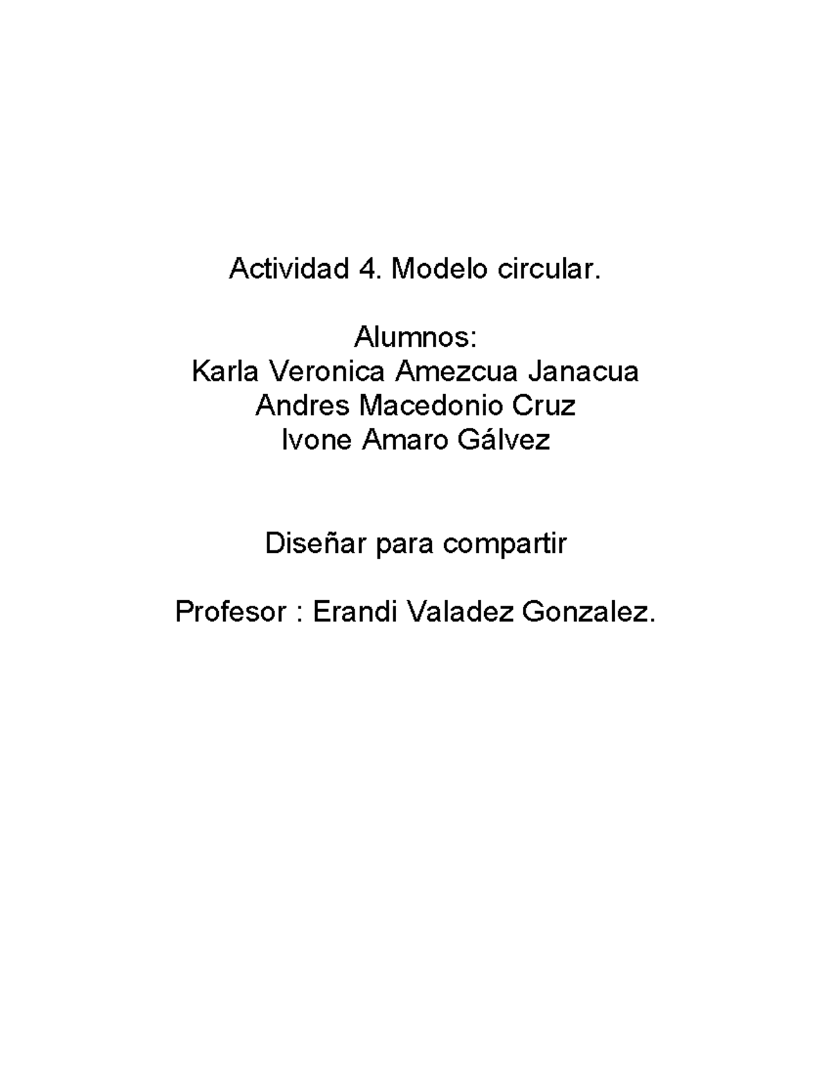 A4 E6 modelo circular - Actividad 4. Modelo circular. Alumnos: Karla ...