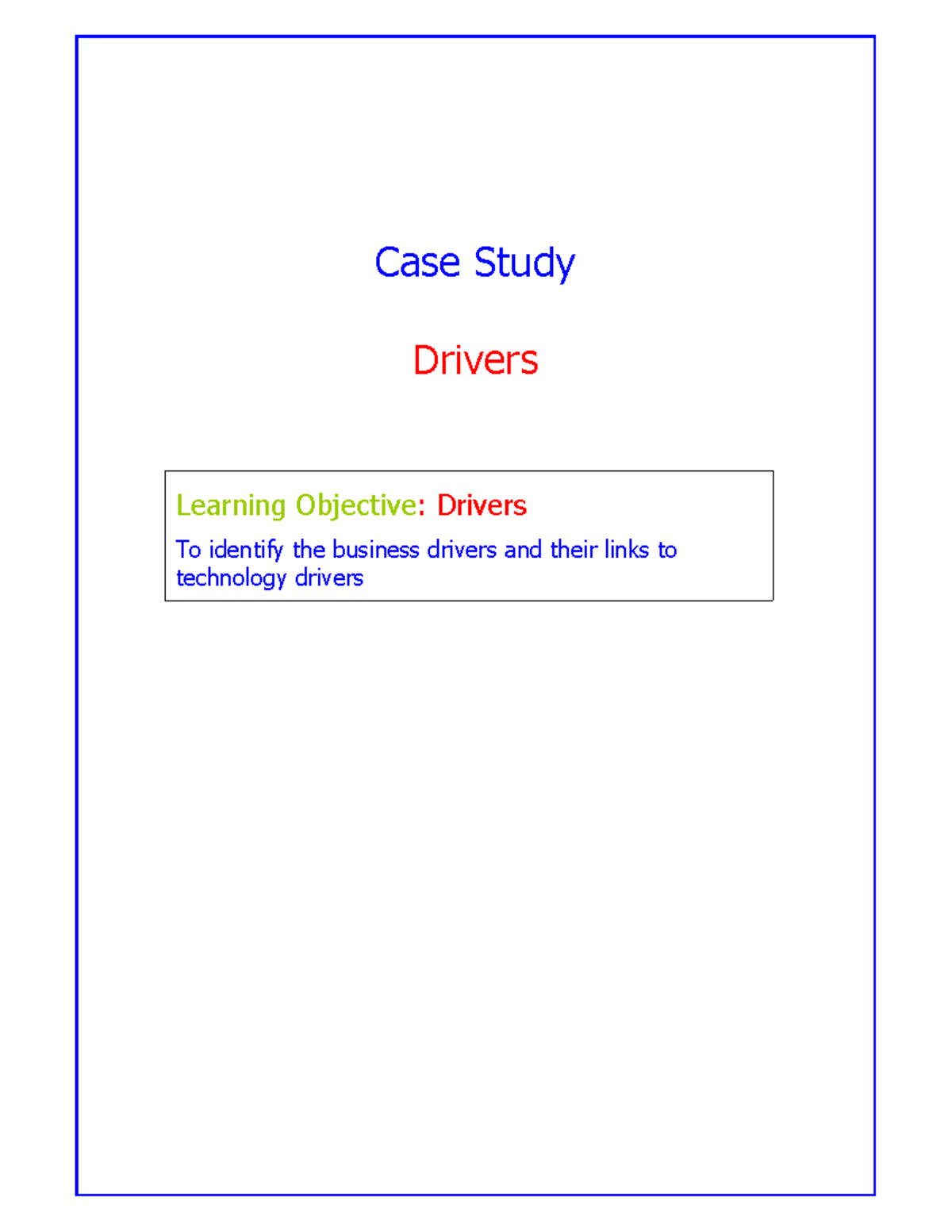 BTCS Drivers Case - Naas - Case Study Drivers Learning Objective ...