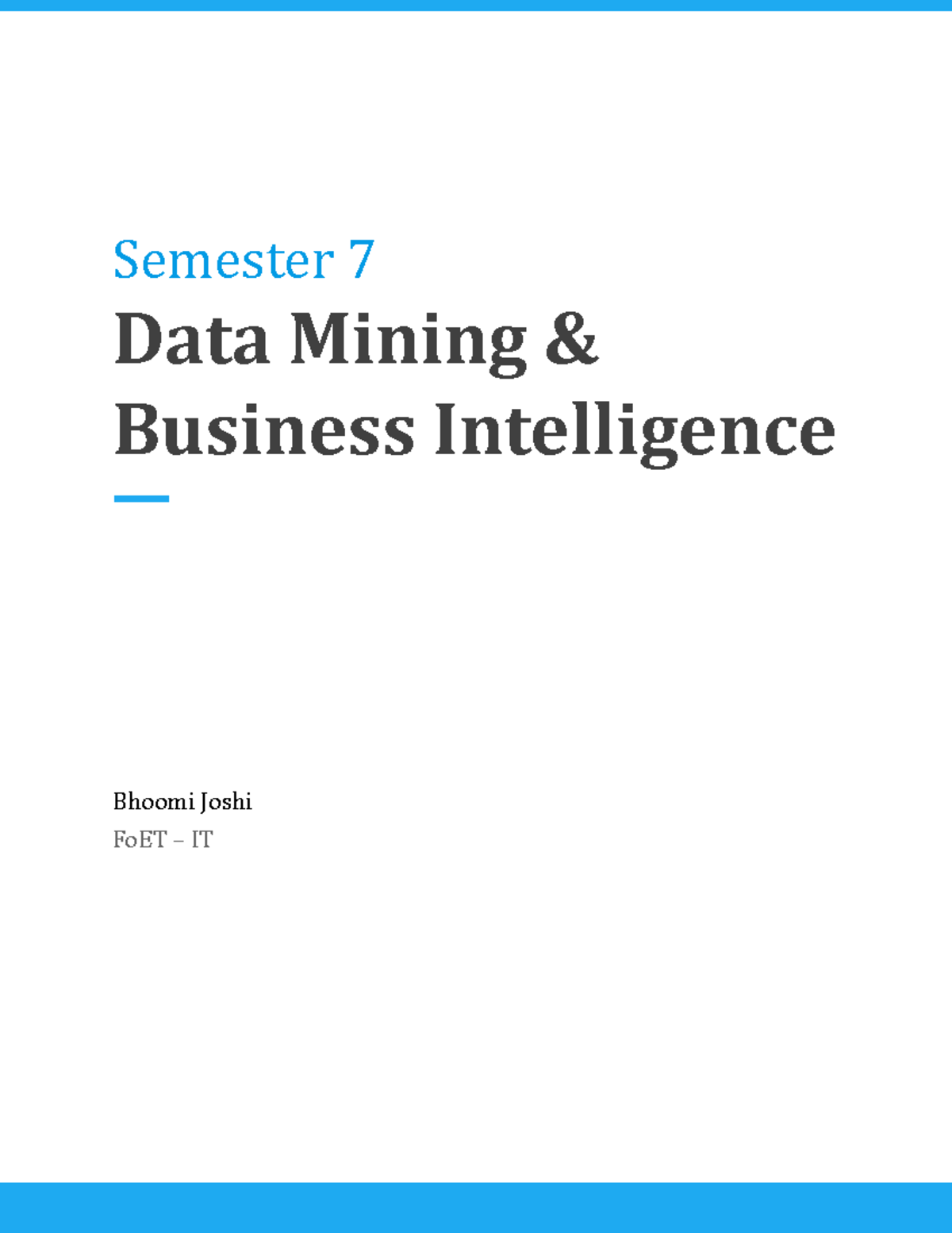 DMBI Material - dfghjk cvbn - Semester 7 Data Mining & Business Intelligence Bhoomi Joshi FoET 3 ...