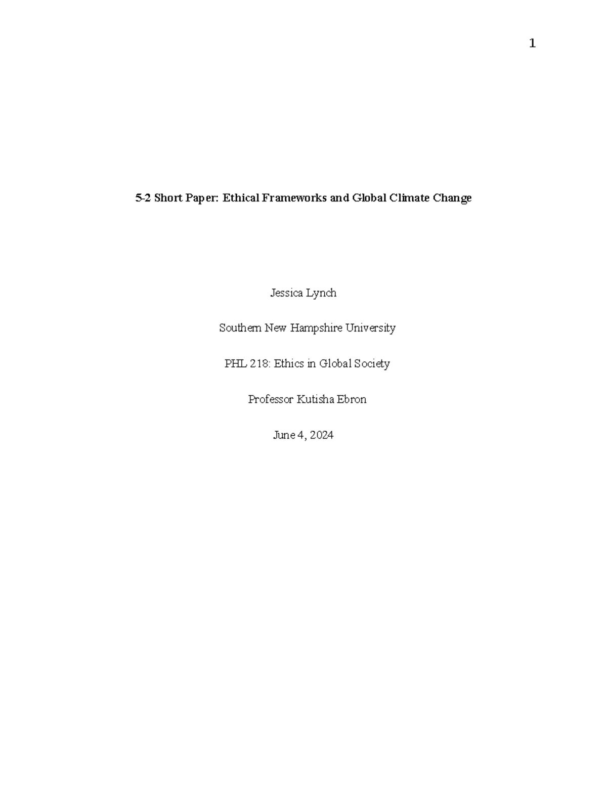 PHL218 5-2 Short Paper Ethical Frameworks and Global Climate Change - 5 ...