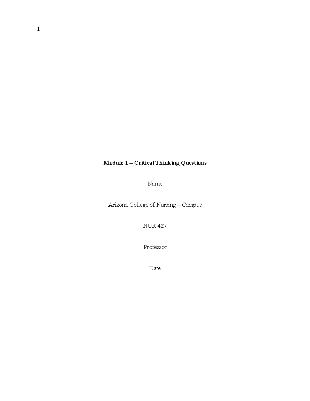 Module 1 Critical thinking questions - Module 1 – Critical Thinking ...