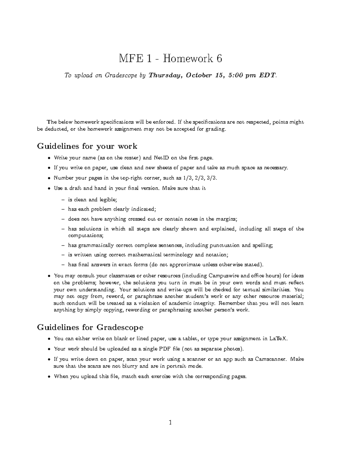 HW 6 - Cool homework, very fun to do. Great practice. - MFE 1 ...