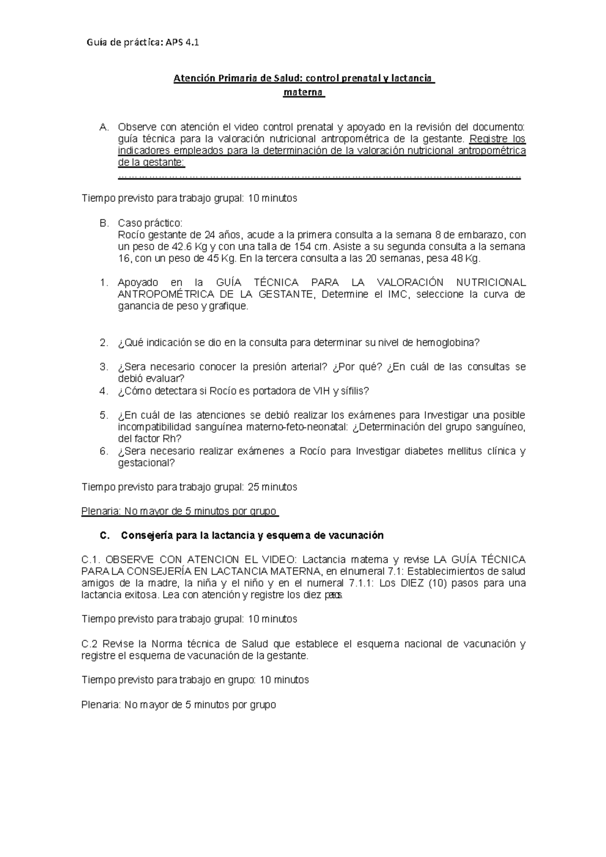 Guía de práctica 4 - Informe - Guía de práctica: APS 4. Atención Primaria de Salud: control ...