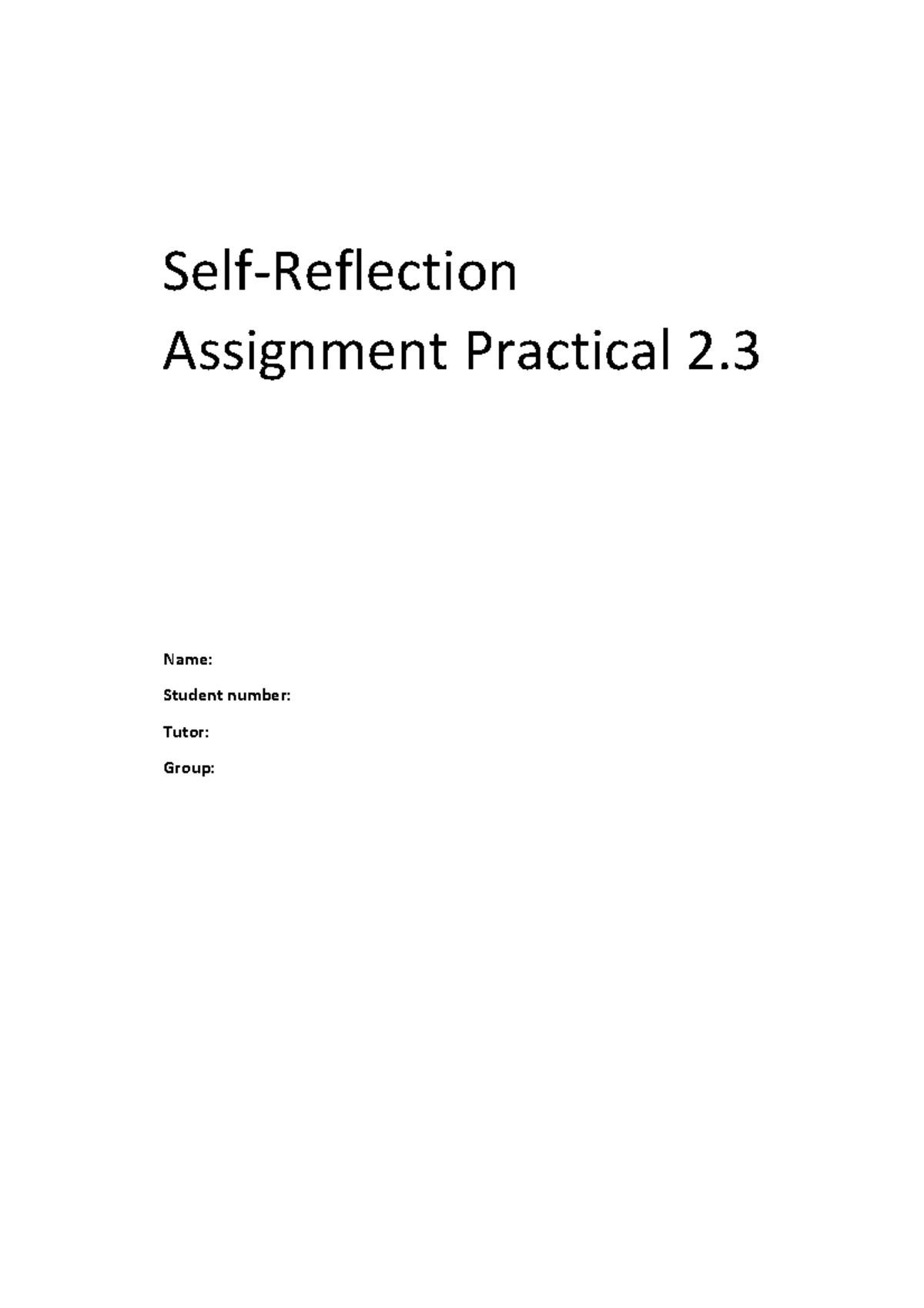 Self-Reflection Wrapper 2.3 2022 - Self-Reflection Assignment Practical 2. Name: Student number ...