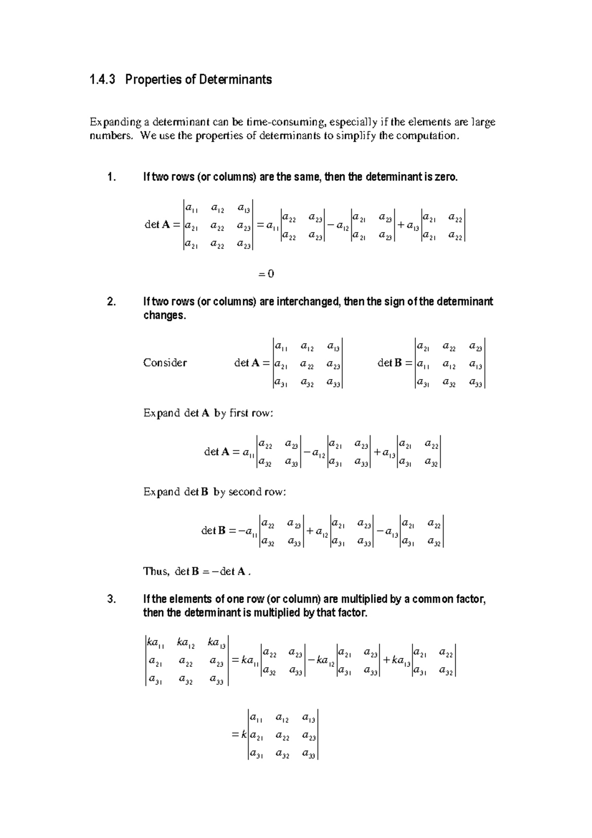Properties of determinants - Expanding a determinant can be - Studocu