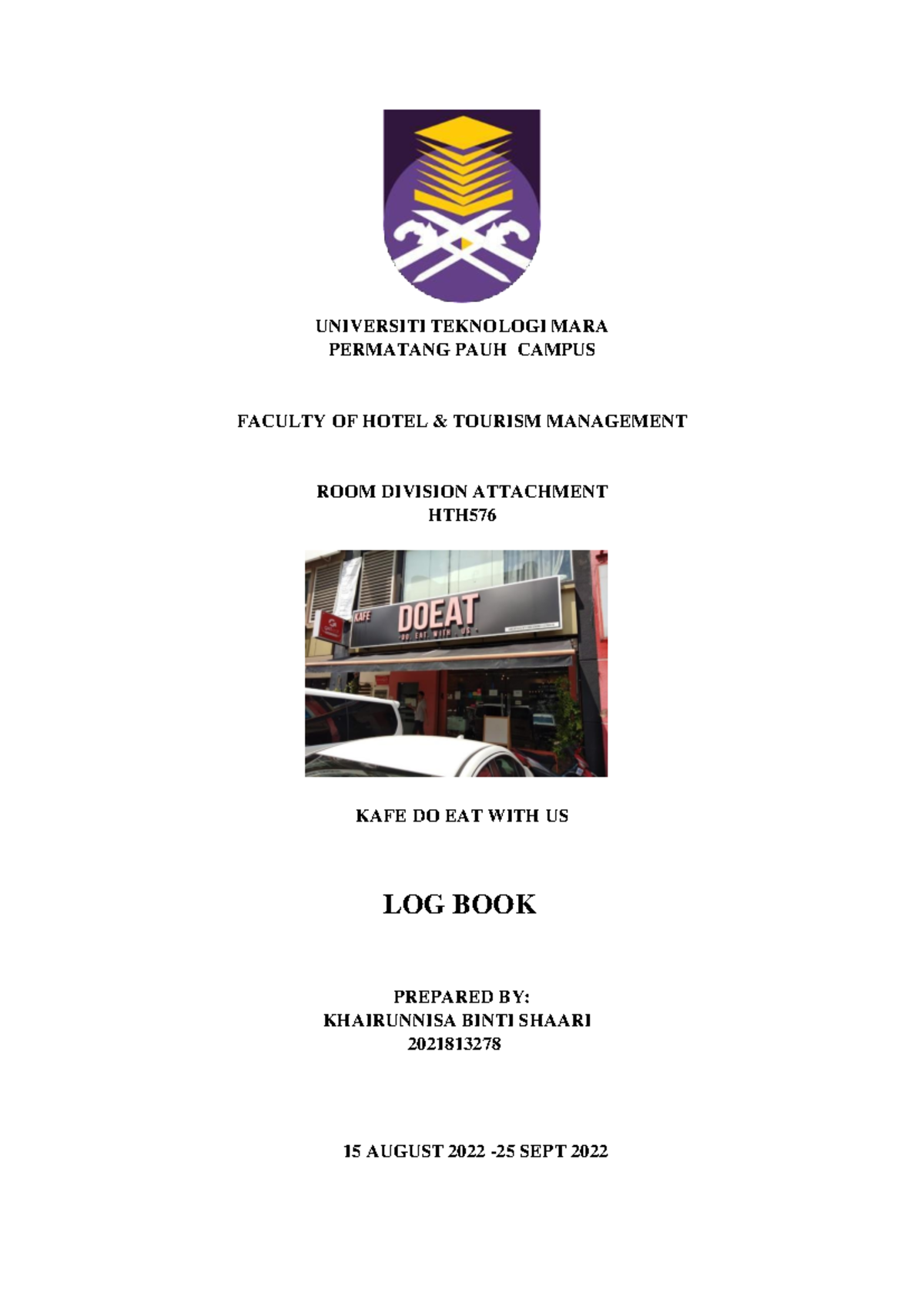 LOG BOOK Intern -DO EAT WITH US - UNIVERSITI TEKNOLOGI MARA PERMATANG ...