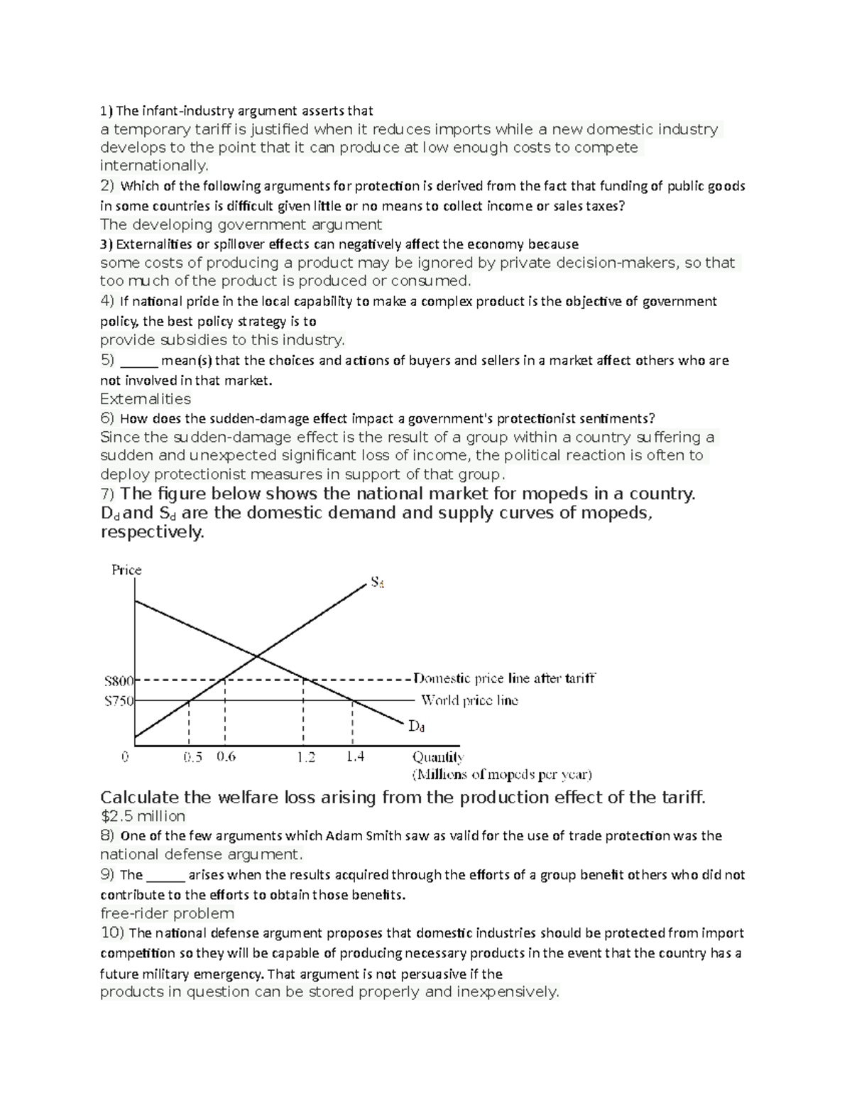 Quiz 10 - q10 - The infant-industry argument asserts that a temporary ...