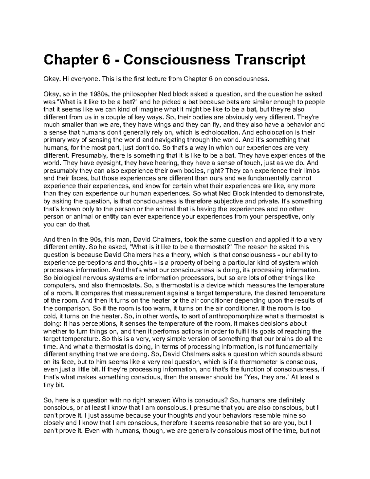 Chapter 6, Consciousness - Chapter 6 - Consciousness Transcript Okay. Hi everyone. This is the ...