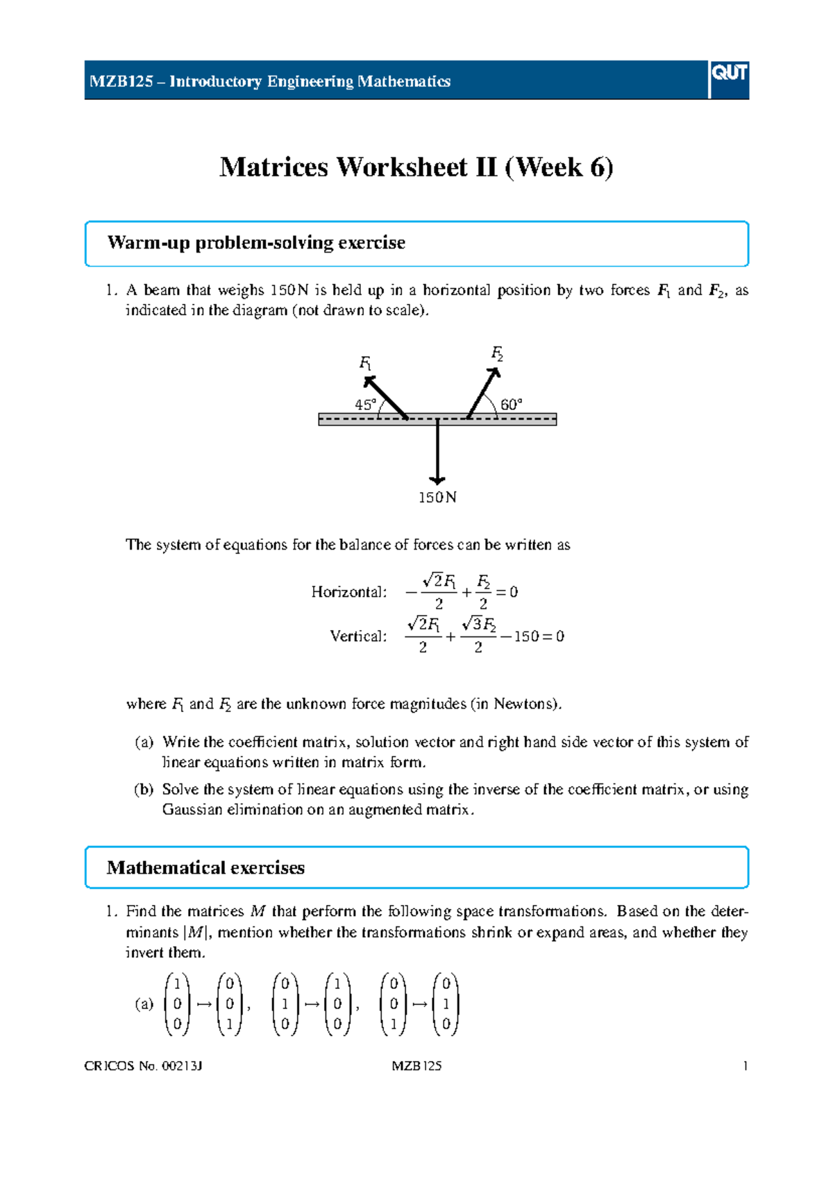 Worksheet 06-matrices 2 - Matrices Worksheet II (Week 6) Warm-up problem-solving exercise 1. A ...