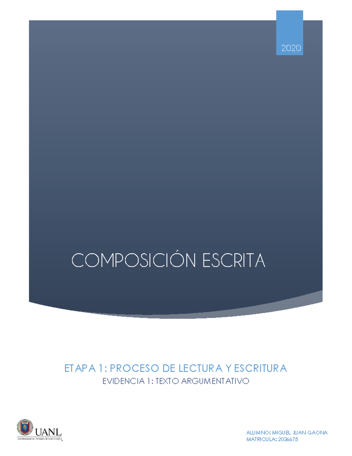 EVidencia 1 Composicion Escrita, texto argumentativo - COMPOSICIÓN ...