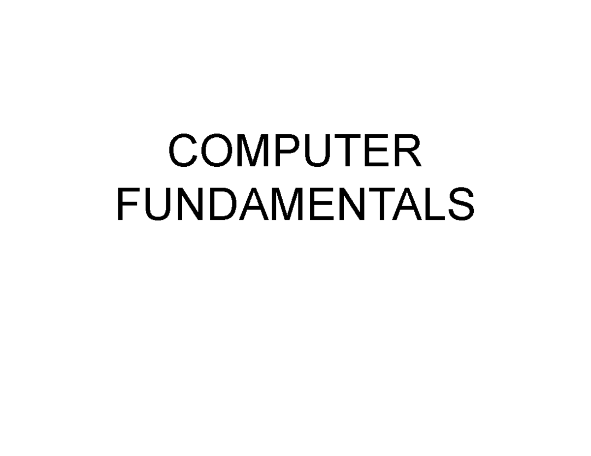1 - COMPUTER FUNDAMENTALS CONTENTS Overview Introduction to Computers ...