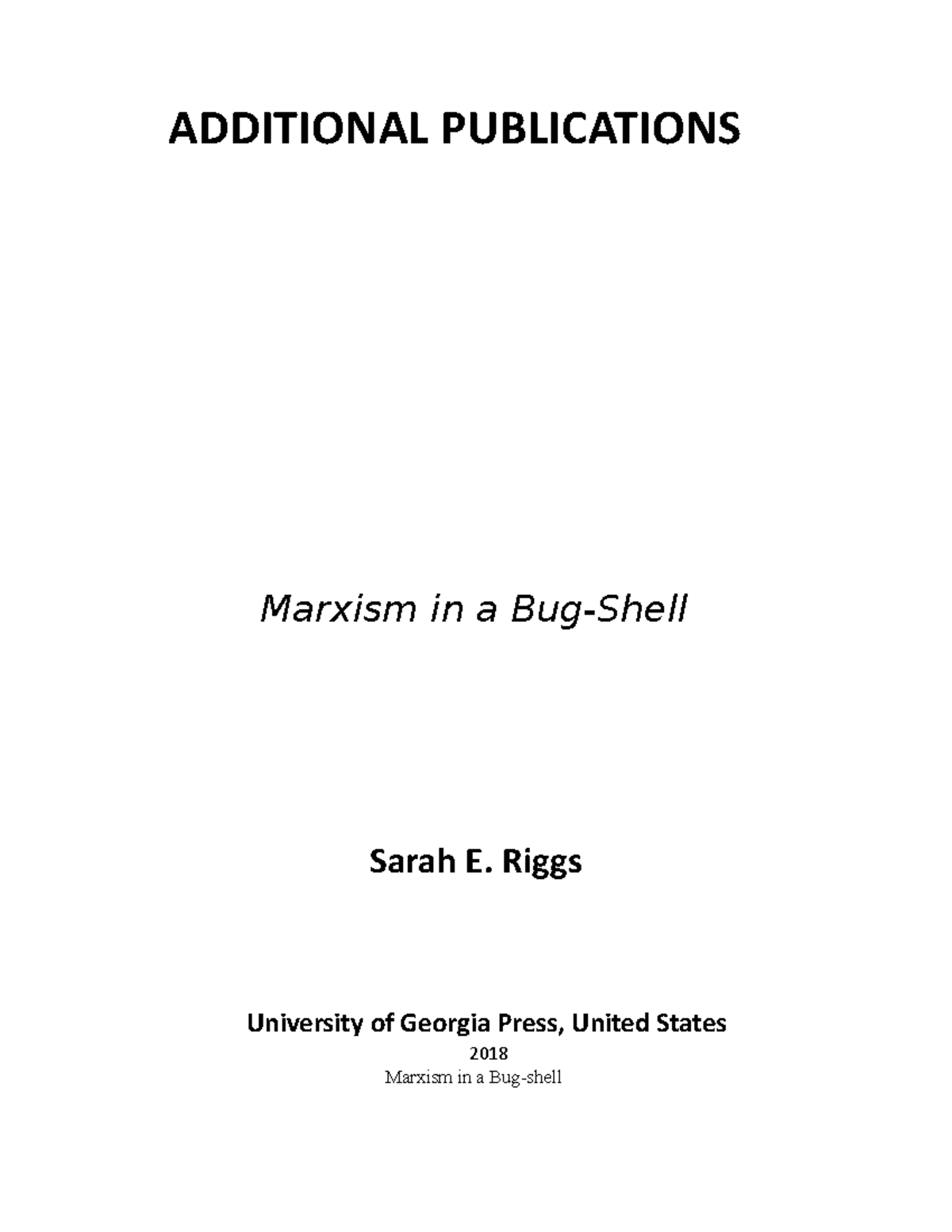 Discussion 5 - ADDITIONAL PUBLICATIONS Marxism in a Bug-Shell Sarah E ...