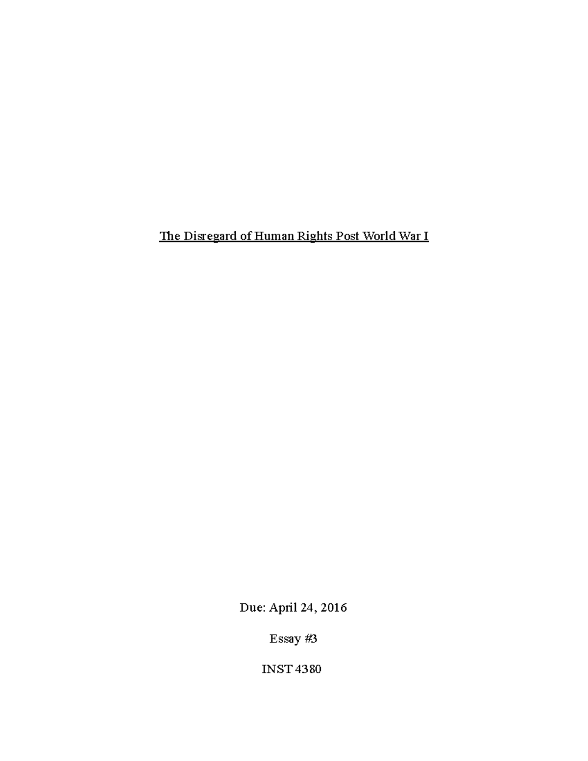 Essay 3 - The Disregard of Human Rights Post World War I Due: April 24 ...