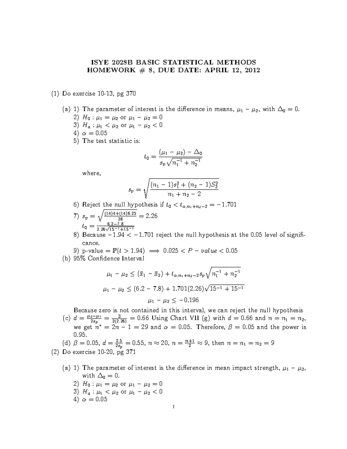 Homework 8 Solutions - ISYE 2028B BASIC STATISTICAL METHODS HOMEWORK # 8, DUE DATE: APRIL 12 ...