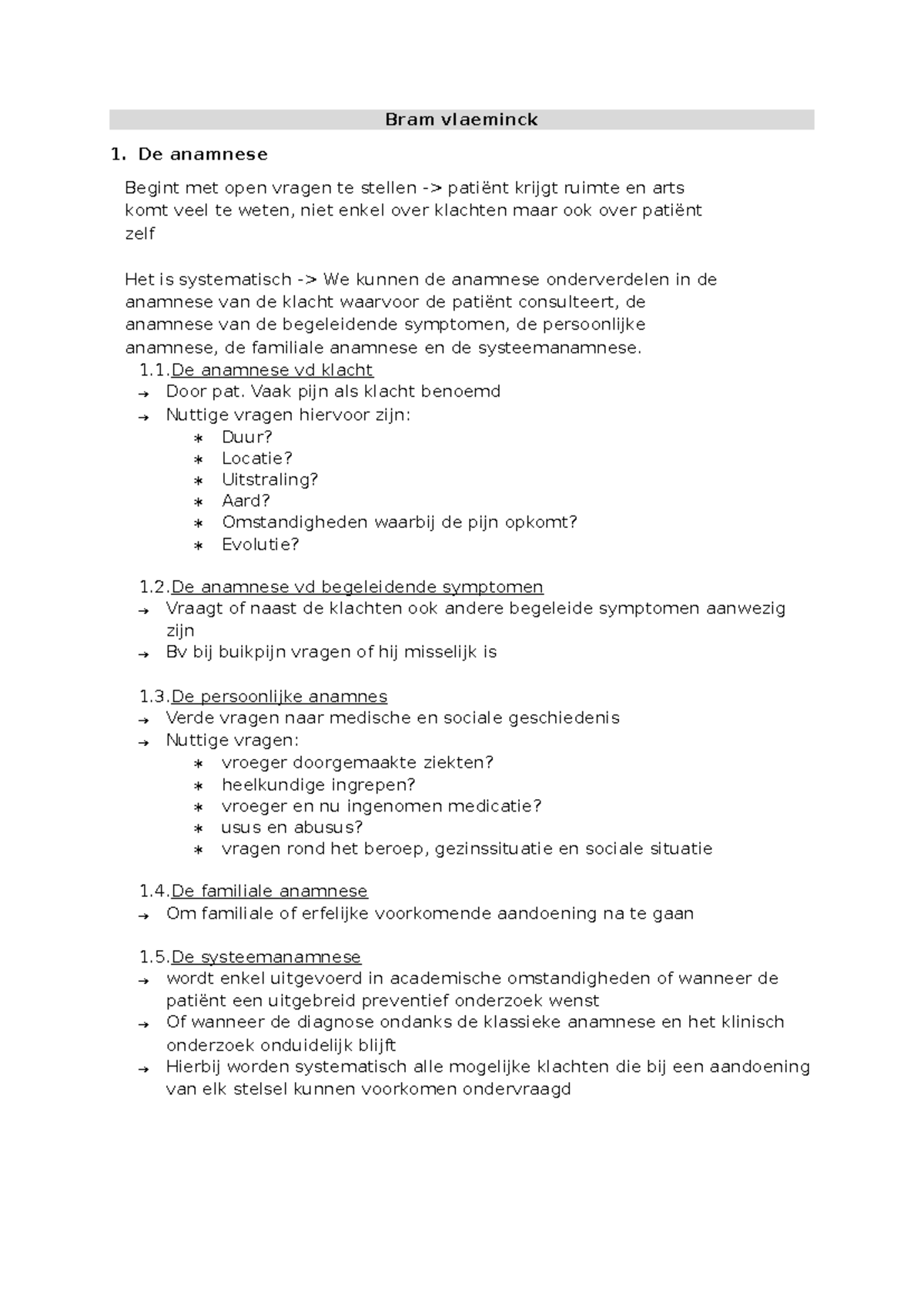 Bram vlaeminck onderzoeksmethode - Bram vlaeminck De anamnese Begint ...