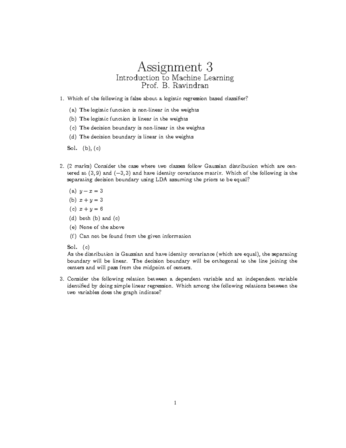 A3 - assignments - Assignment 3 Introduction to Machine Learning Prof. B. Ravindran Which of the ...