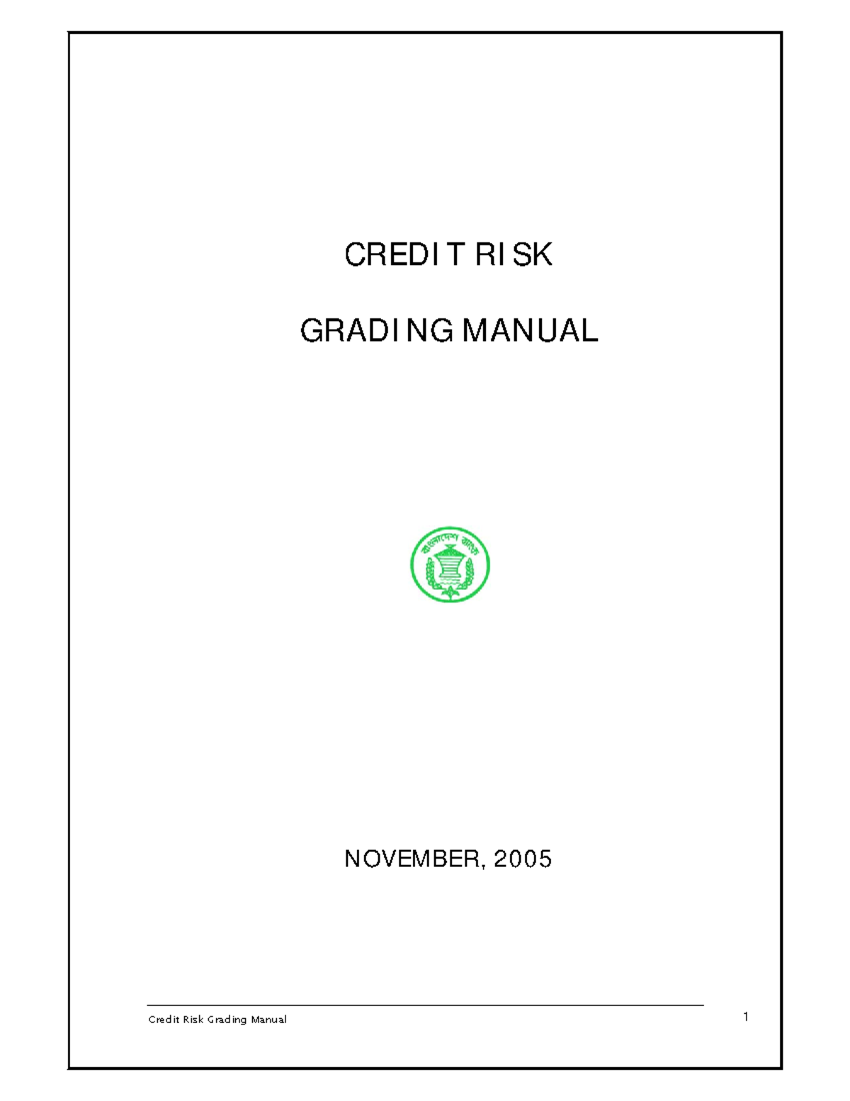 CRG Guidelines - CREDI T RI SK GRADI NG MANUAL NOVEMBER, 2005 CREDIT ...