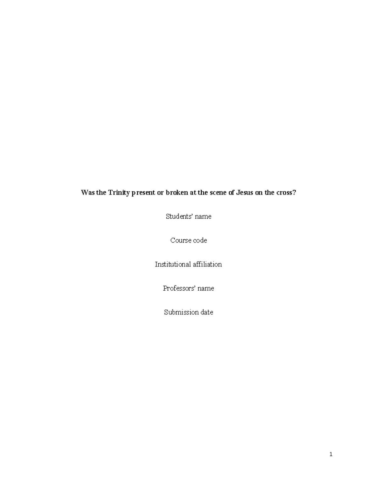 Section I.edited - was the trinity present or broken at the time of ...