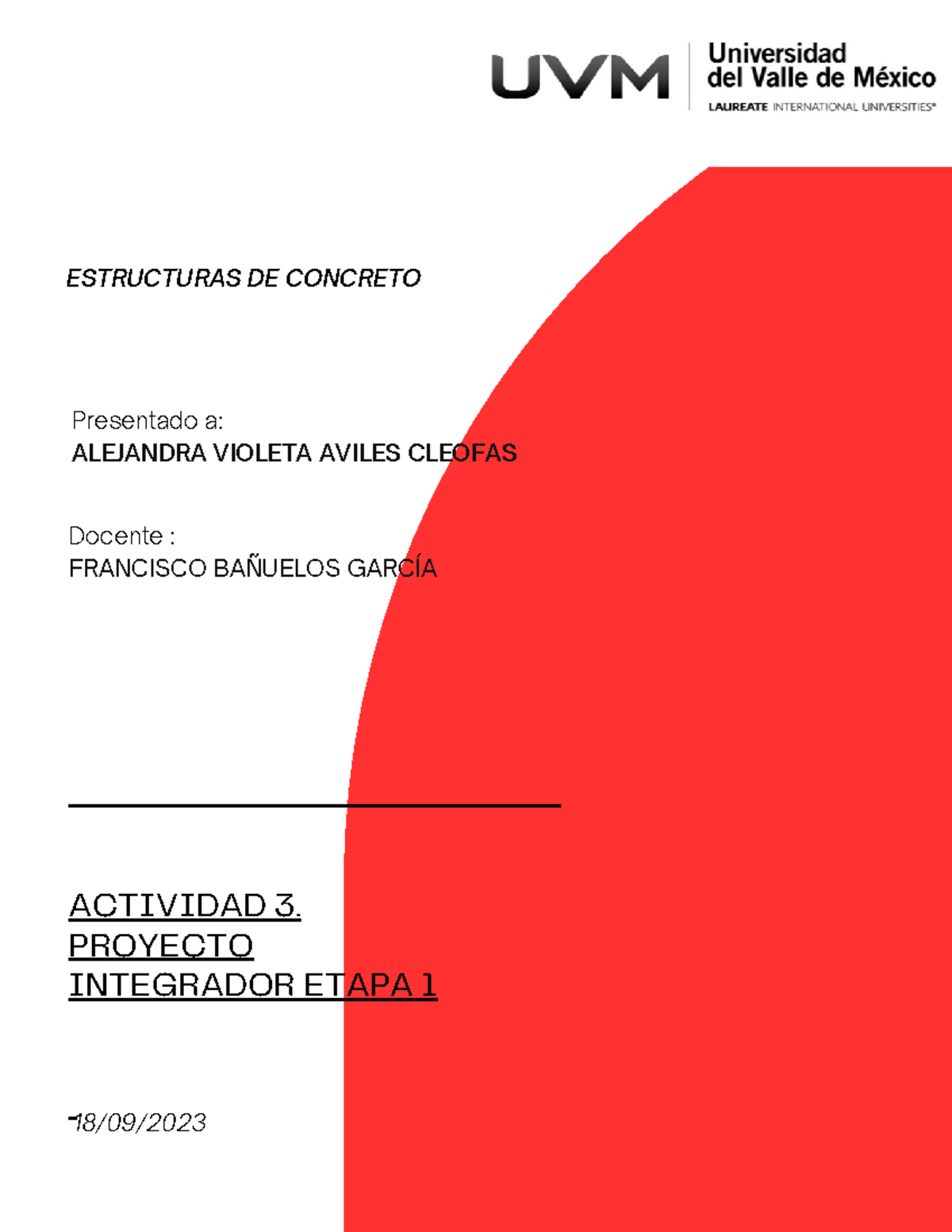 A#3 - Ej. - ACTIVIDAD 3. PROYECTO INTEGRADOR ETAPA 1 ESTRUCTURAS DE CONCRETO Presentado a ...