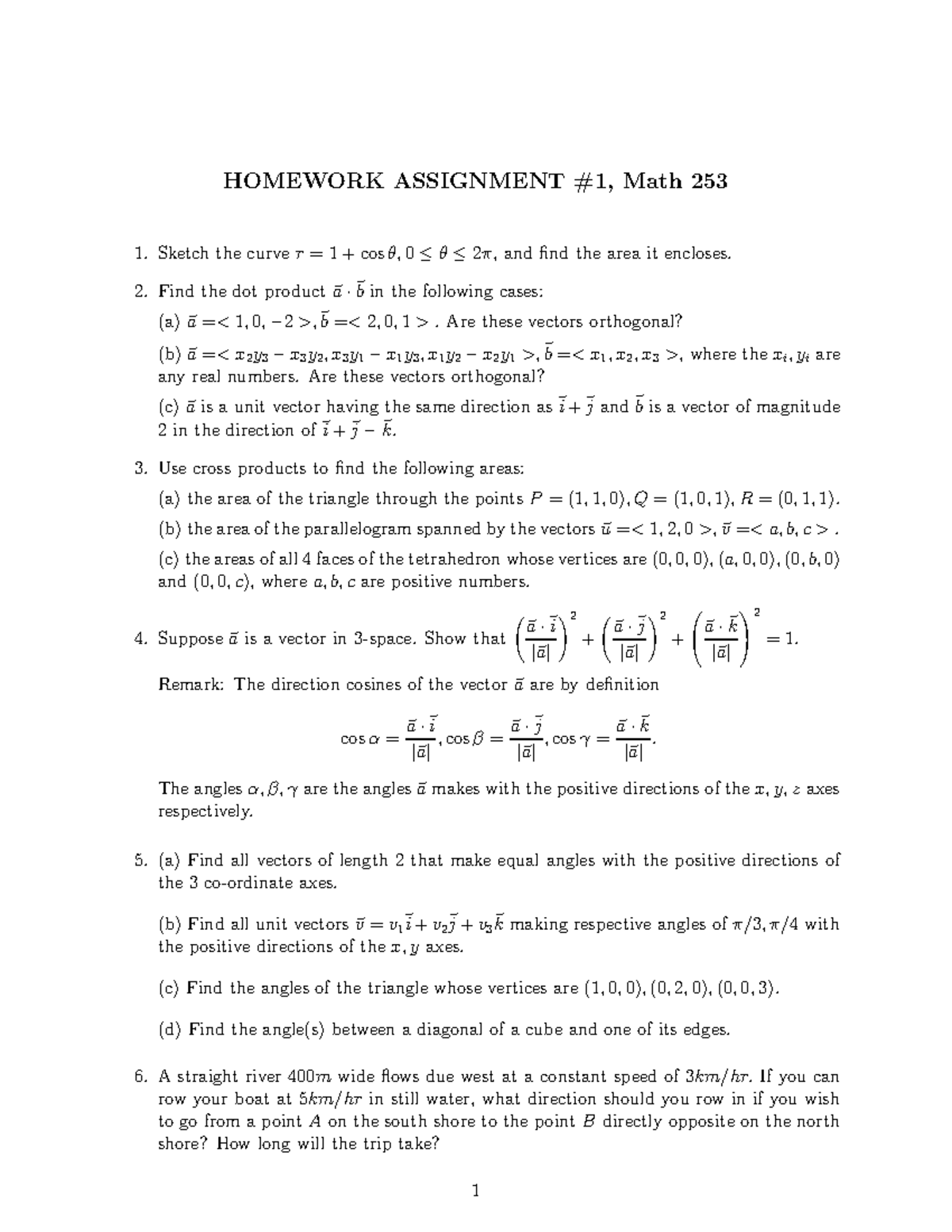 Summary - lecture 1 - HOMEWORK ASSIGNMENT #1, Math 253 Sketch the curver=1+cosθ, 0 ≤θ≤ 2 π,and ...