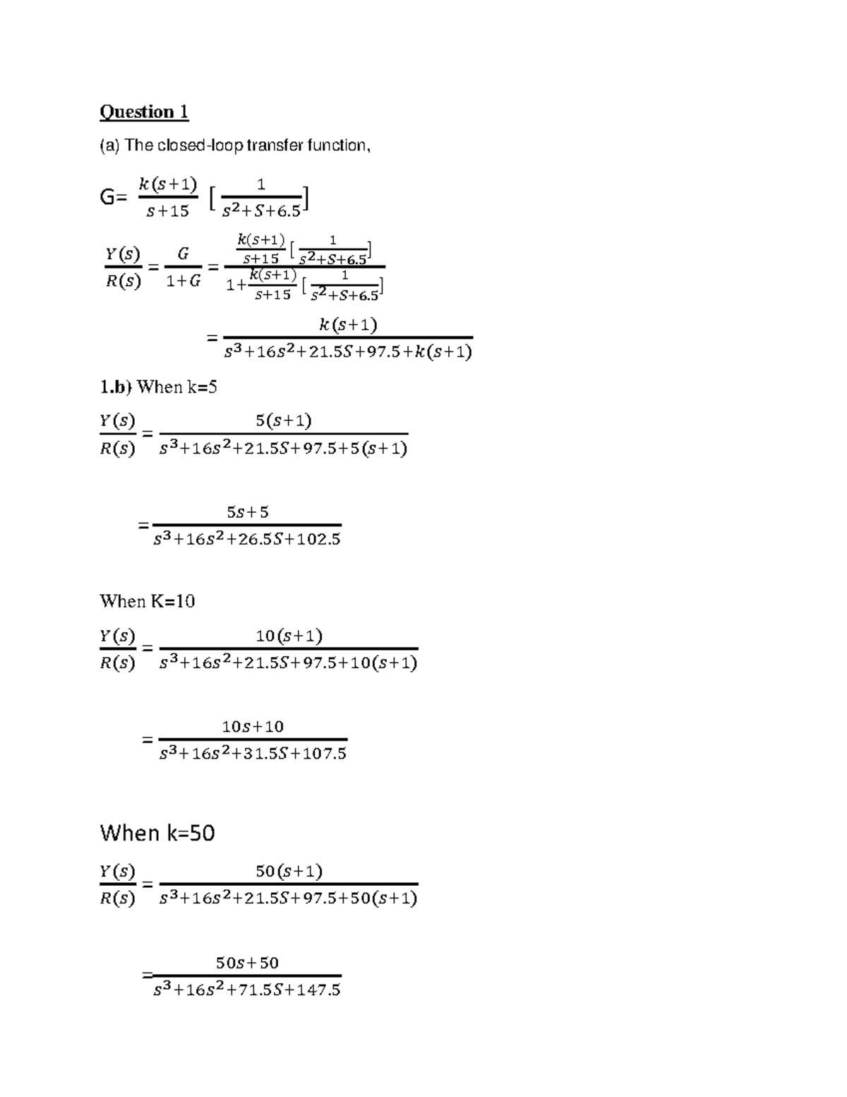 ENGN 3223 COntrol System Assignment 2 A+ - Question 1 (a) The closed-loop transfer function, G ...