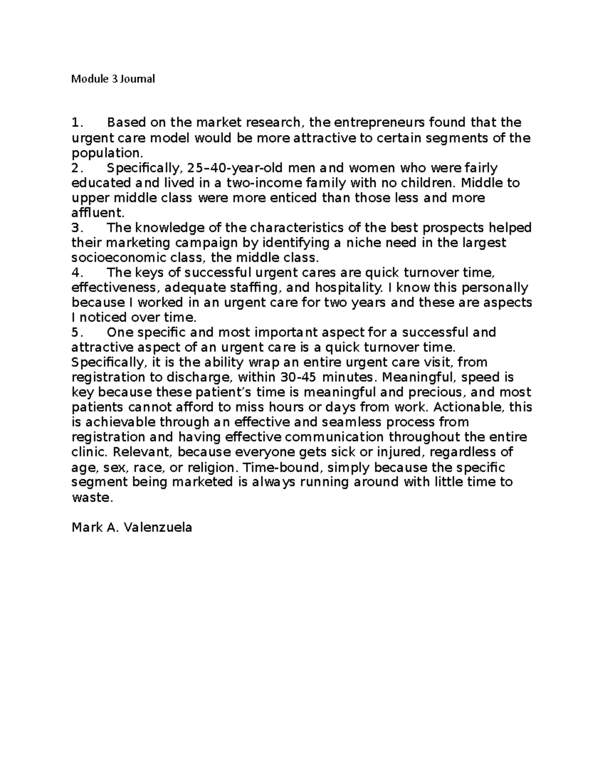 Module 3 Journal - Module 3 Journal Based on the market research, the ...