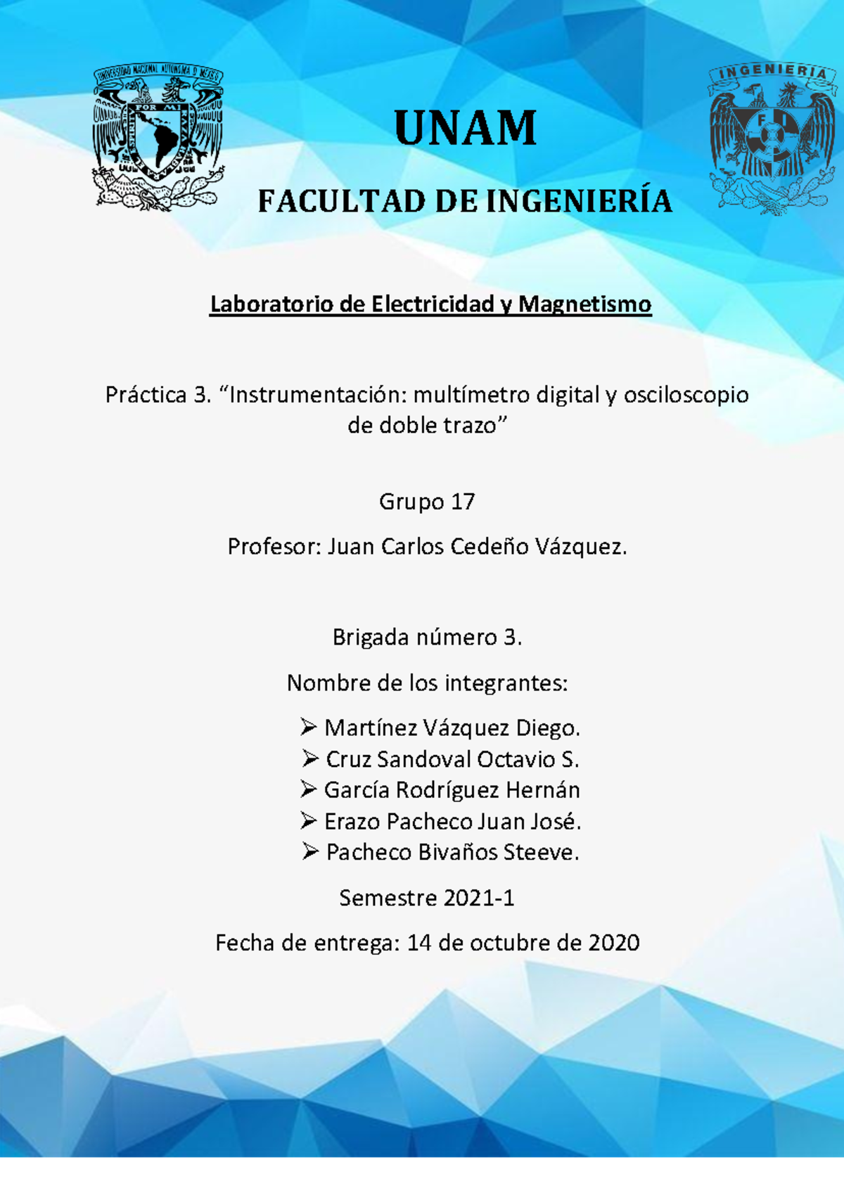 Práctica 3-Lab Ey M - UNAM FACULTAD DE INGENIERÍA Laboratorio de Electricidad y Magnetismo ...