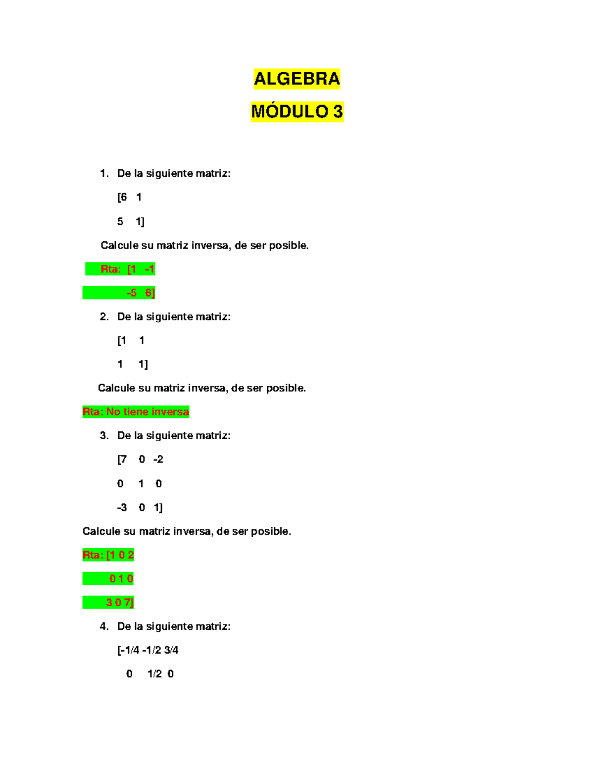 Algebra 2do parcial - ALGEBRA MÓDULO 3 1. De la siguiente matriz: [6 1 ...