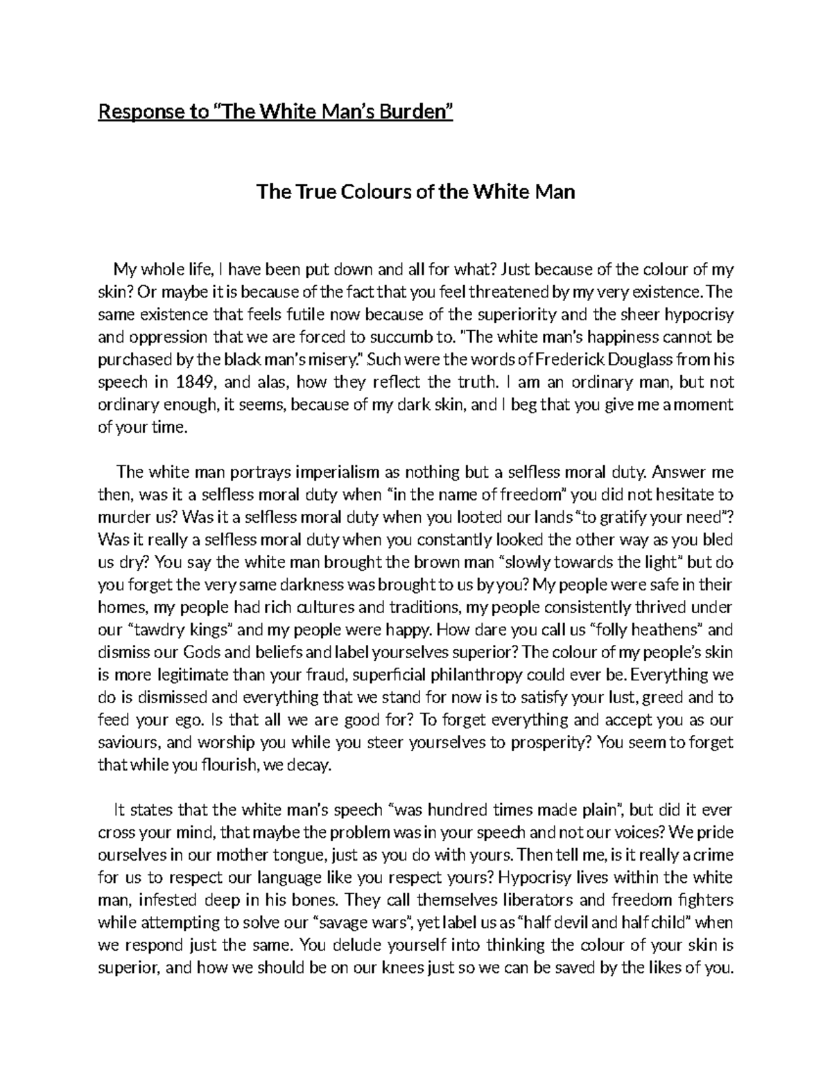 Response to “The White Man’s Burden” - The same existence that feels ...