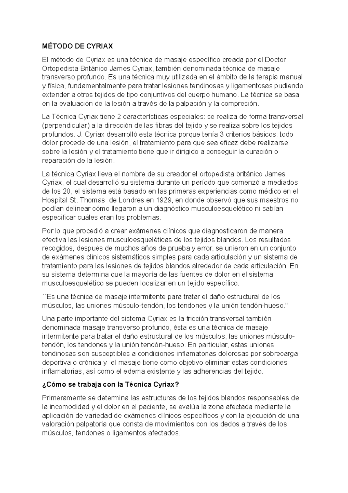 Método de Cyriax - MÉTODO DE CYRIAX El método de Cyriax es una técnica ...