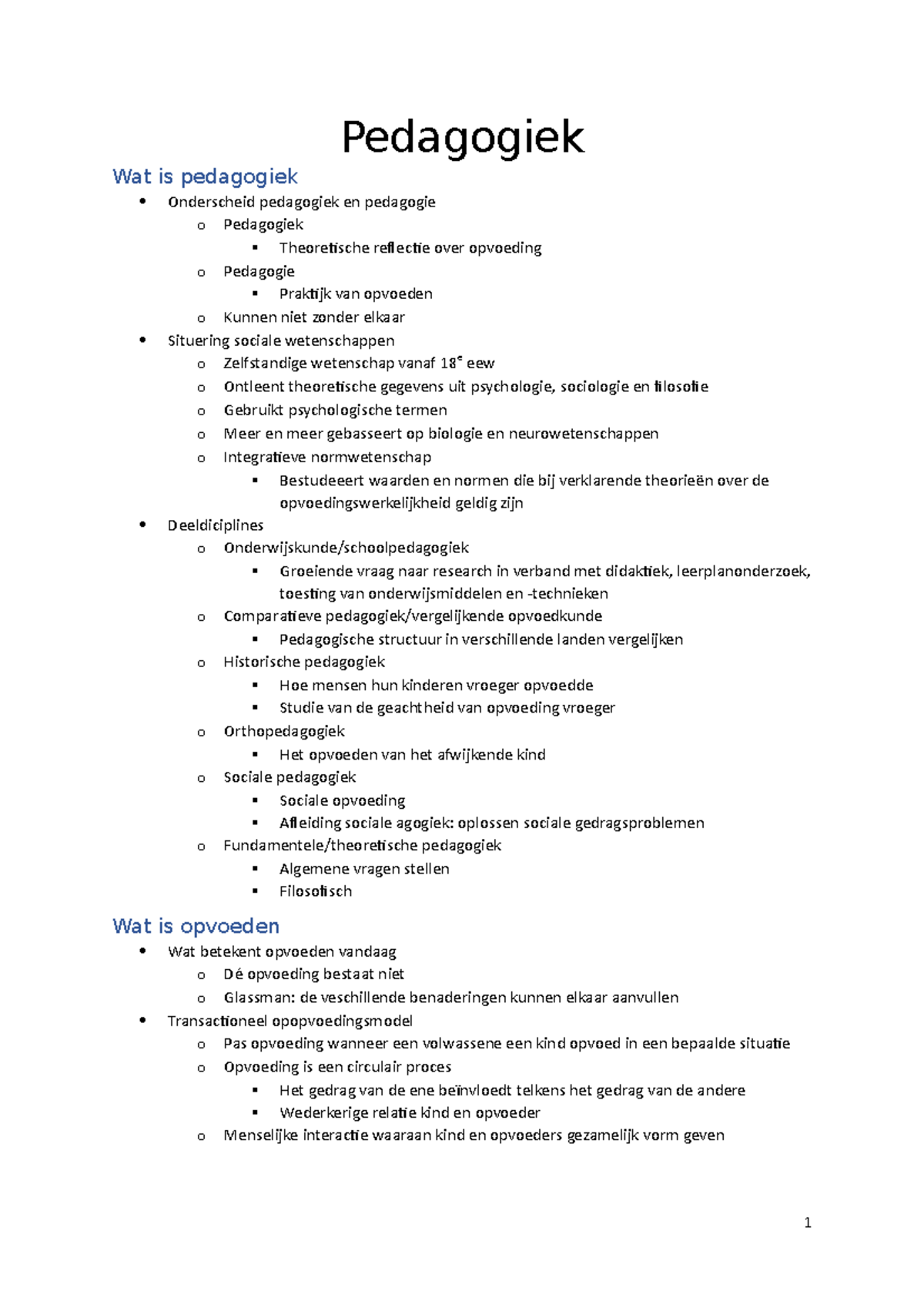 Samenvatting Pedagogiek - Pedagogiek Wat is pedagogiek Onderscheid pedagogiek en pedagogie o ...