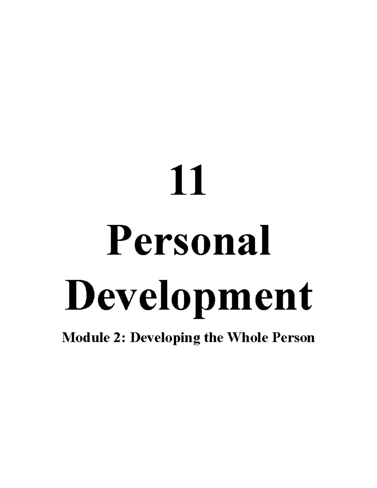 Perdev M2 - module 2 - 11 Personal Development Module 2: Developing the Whole Person Lesson 1 ...