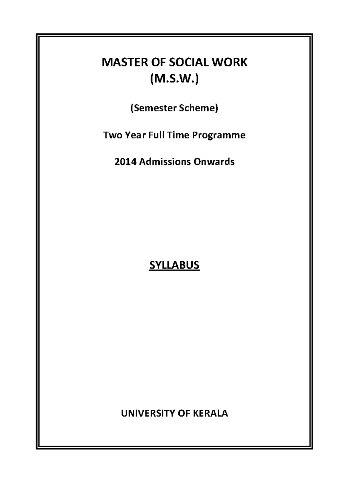 Msw syllabus 2014 - MASTER OF SOCIAL WORK (M.S.) (Semester Scheme) Two Year Full Time Programme ...