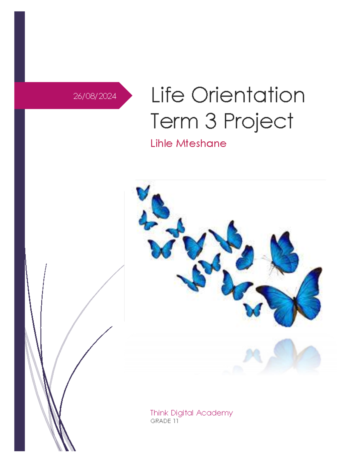 Lihle Mteshane LO project - 26/08/ Life Orientation Term 3 Project ...
