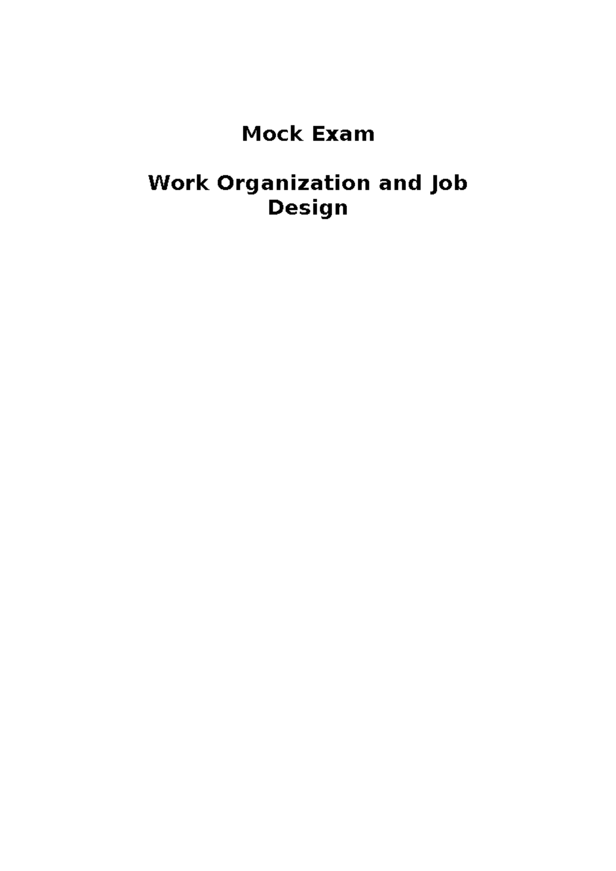 Mock Exam WOJD 2022-20231 - Mock Exam Work Organization and Job Design ...