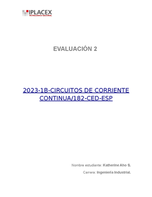 Examen Final - exam - EXAMEN FINAL CIRCUITOS DE CORRIENTE CONTINUA Iván Nicolás Bigueras ...