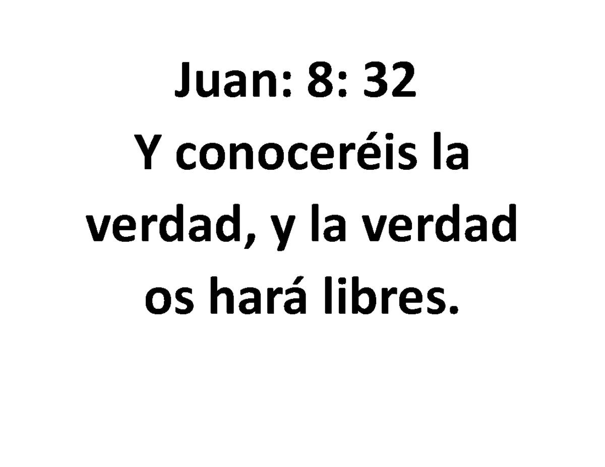 Pasaje Biblico - Matématica - Juan: 8: 32 Y conoceréis la verdad, y la ...