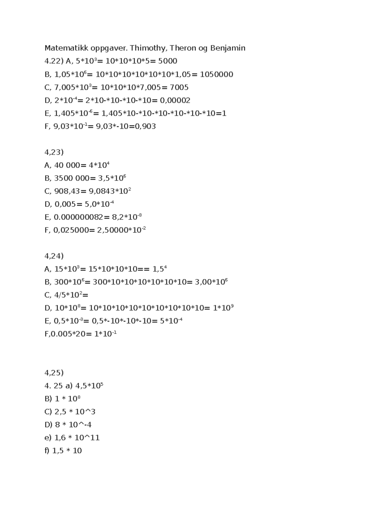 Matematikk oppgaver potenser - Matematikk oppgaver. Thimothy, Theron og ...