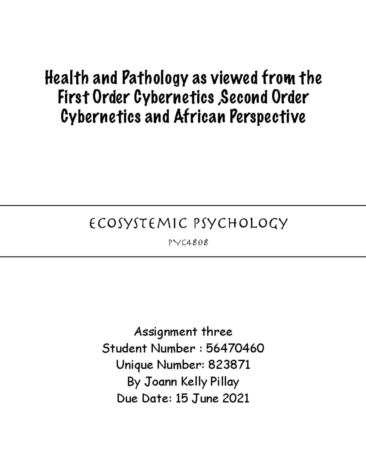 56470460 PYC4808 03 - Assignment for ecosystemic psychology - Health and Pathology as viewed ...