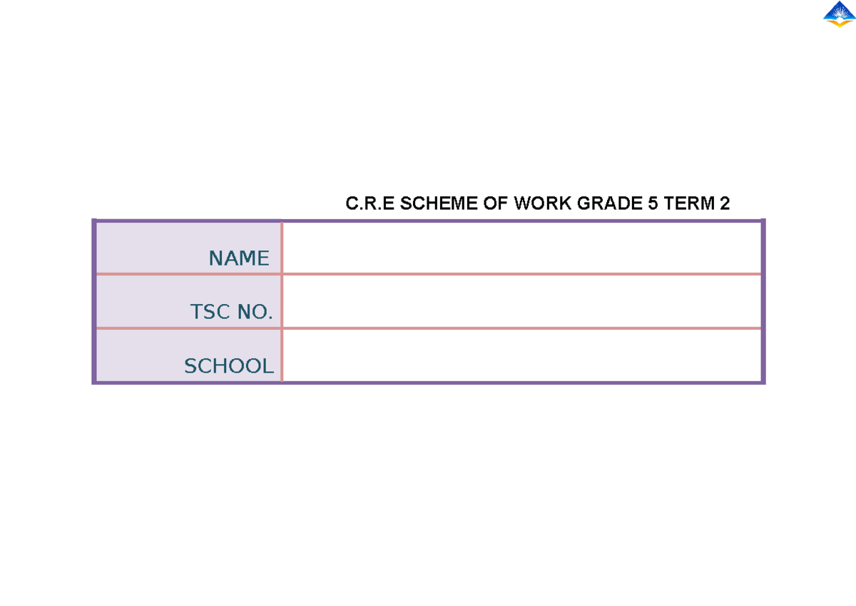 CRE GD 5 TERM 2 11 Weeks - Notes - NAME TSC NO. SCHOOL C.R SCHEME OF ...