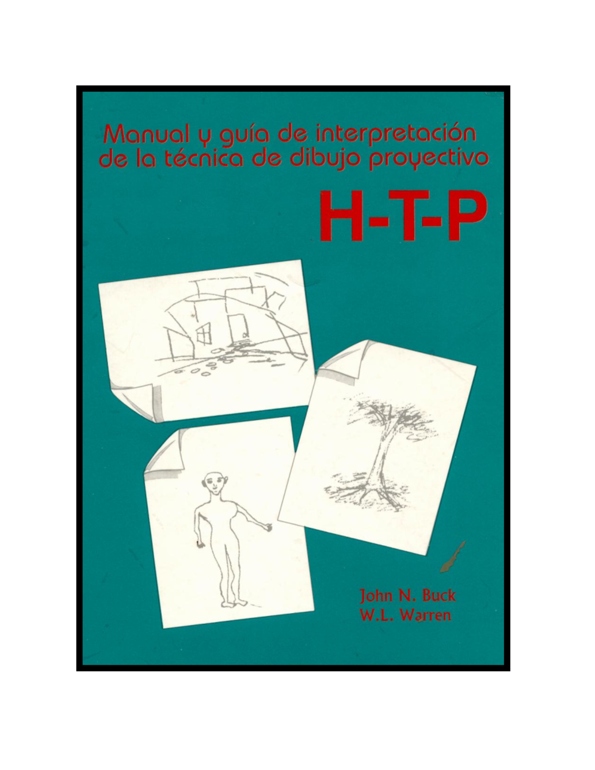 HTP John N - Test (HTP) CASA- ARBOL- PERSONA - Pruebas Proyectivas ...