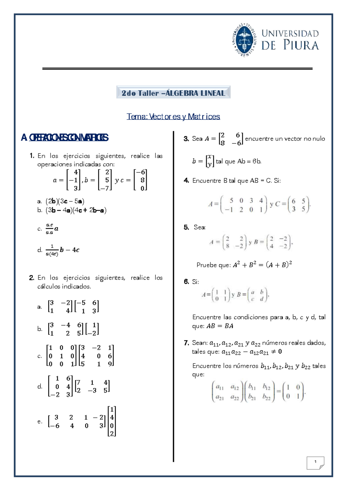 2do Taller - Vectores Y Matrices - Tema: Vectores y Matrices A. OPERACIONES CON MATRICES En los ...