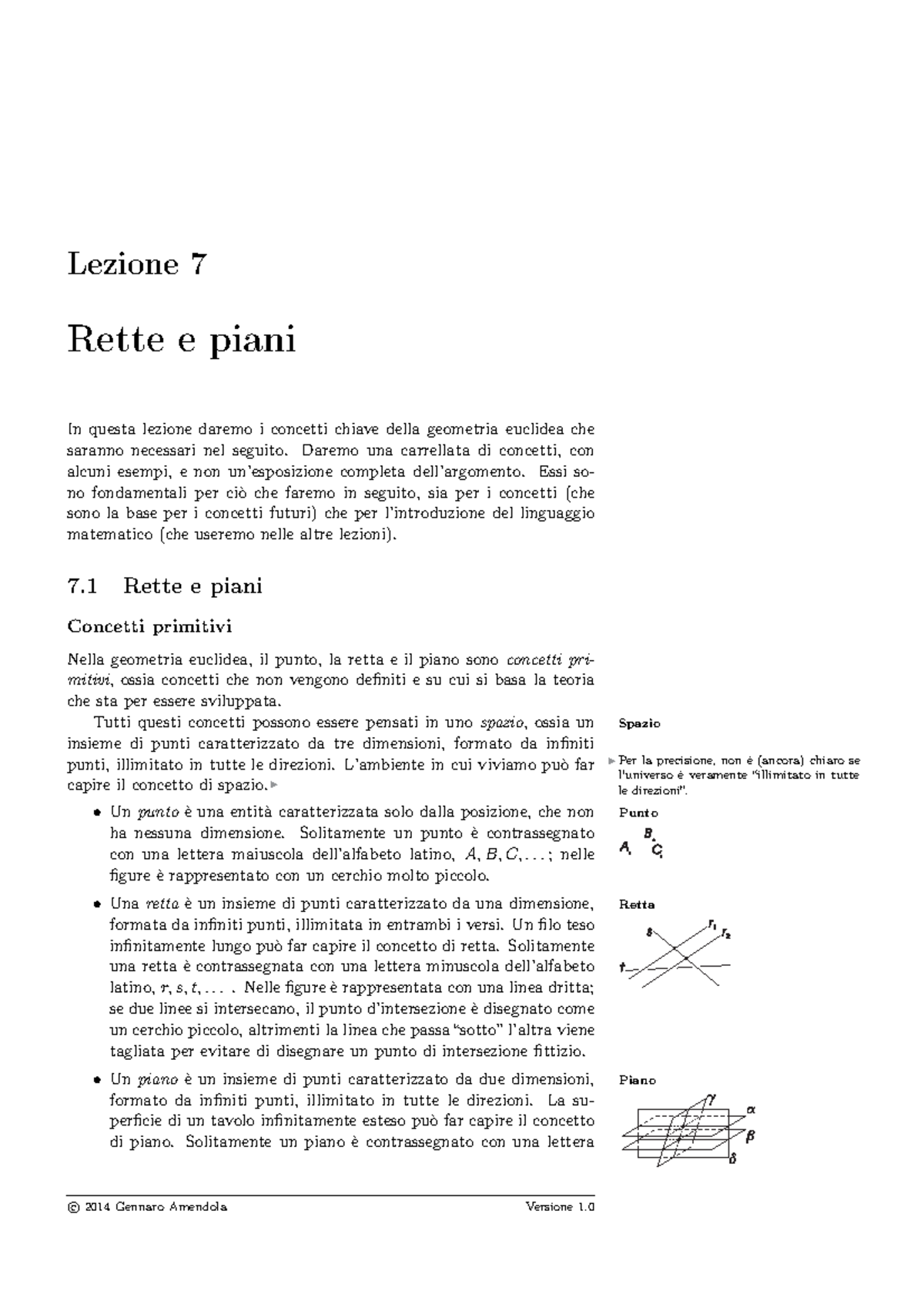 Rette e Piani Geometria - Lezione 7 Rette e piani In questa lezione daremo i concetti chiave ...