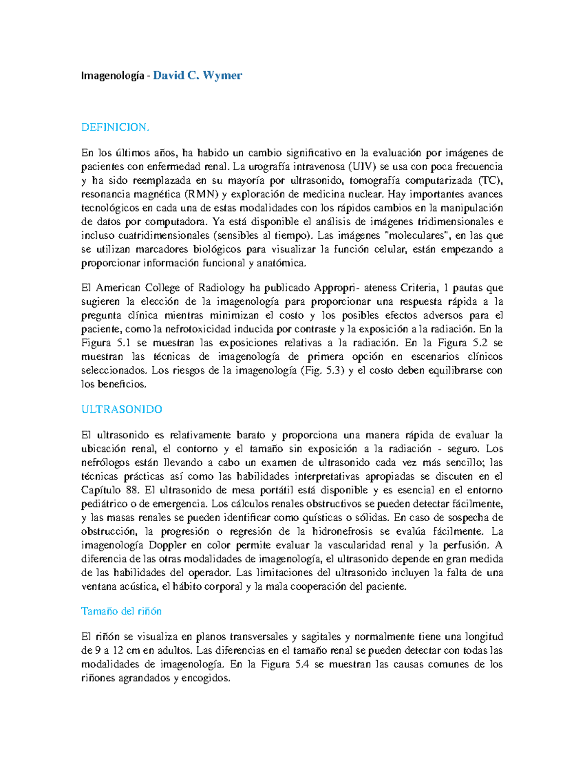 Capitulo 5 - Apuntes 1 - Imagenología - David C. Wymer DEFINICION. En ...
