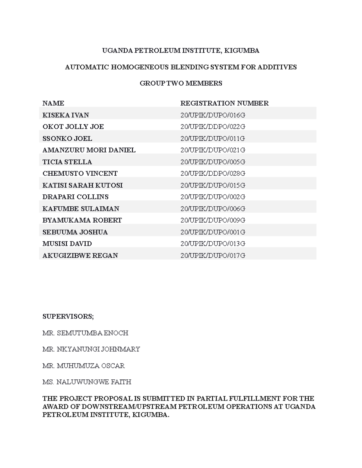 Project - UGANDA PETROLEUM INSTITUTE, KIGUMBA AUTOMATIC HOMOGENEOUS ...